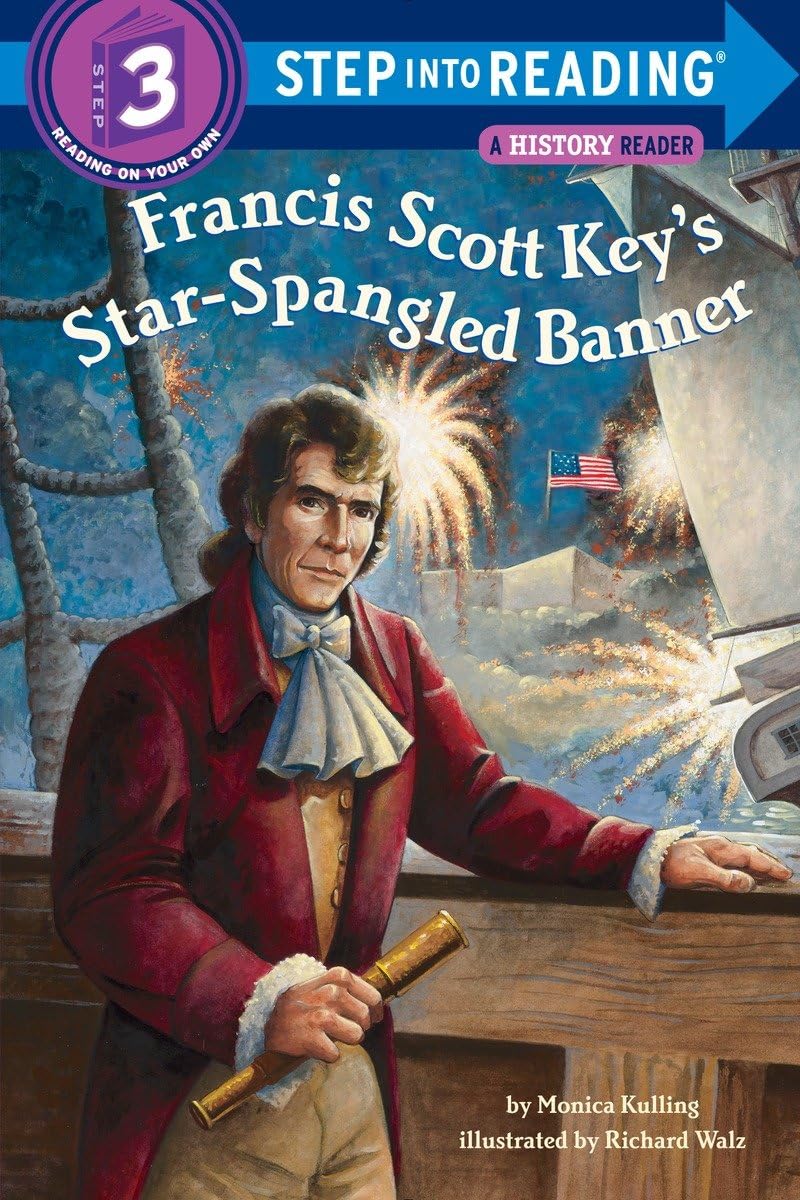 Francis Scott Key's Star-Spangled Banner (Step into Reading): Kulling ...