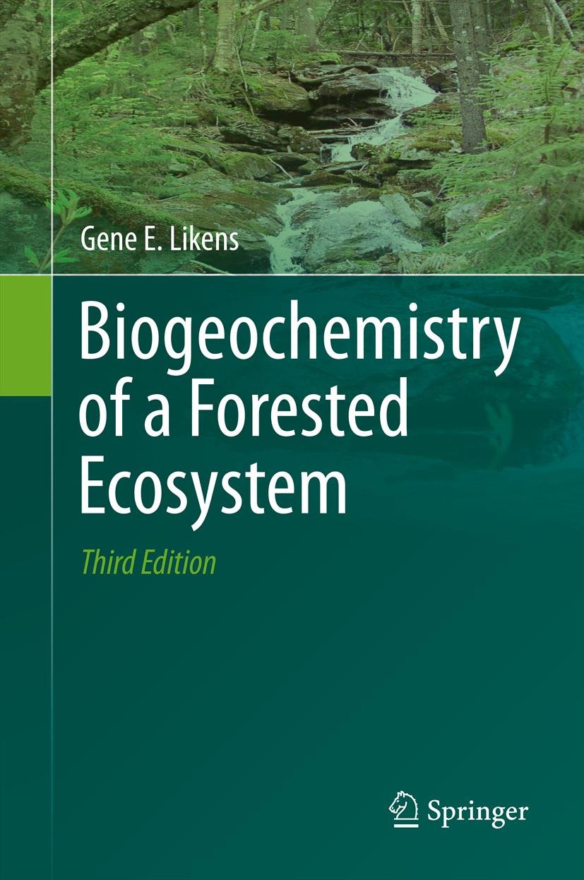 Biogeochemistry of a Forested Ecosystem 3, Likens, Gene E. - Amazon.com