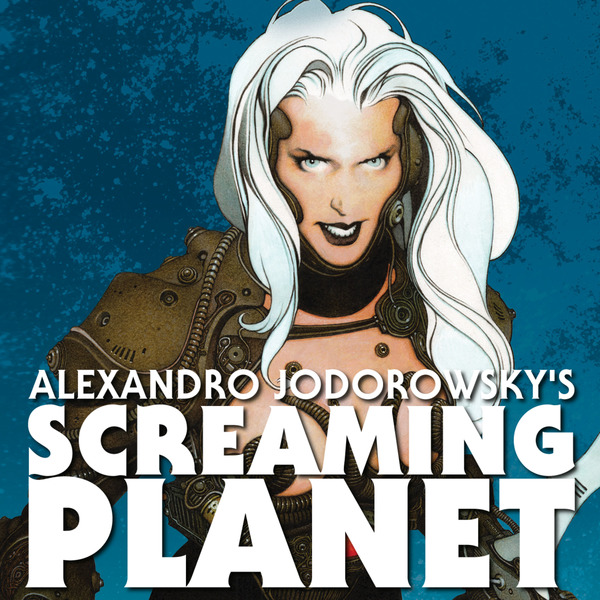 Amazon.com: Alexandro Jodorowsky's Screaming Planet Vol.1 eBook ...