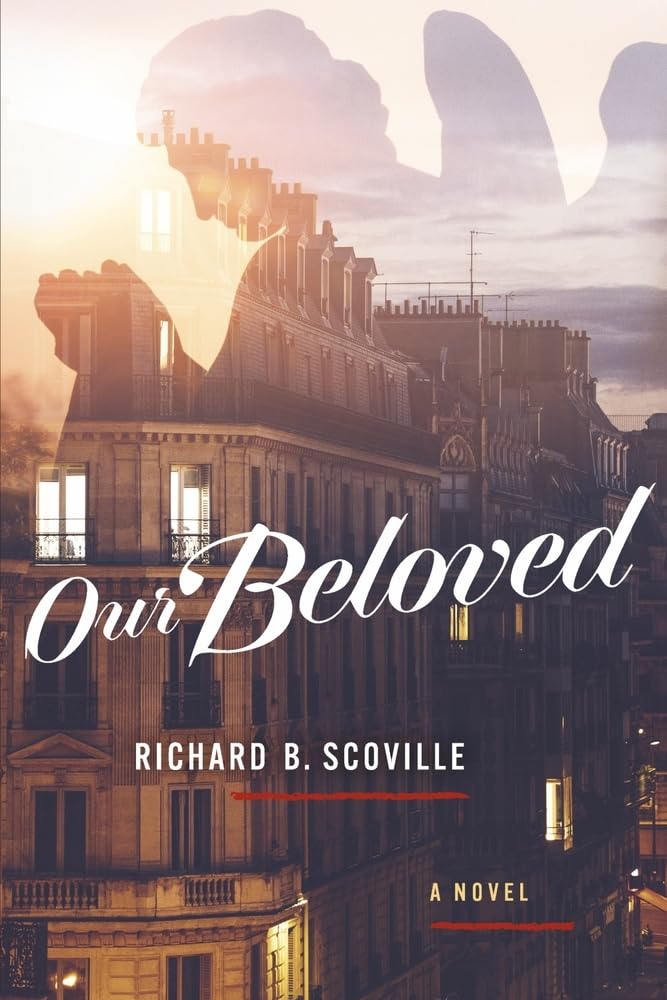 Our Beloved: Scoville, Richard B.: 9781667882789: Books - Amazon.ca