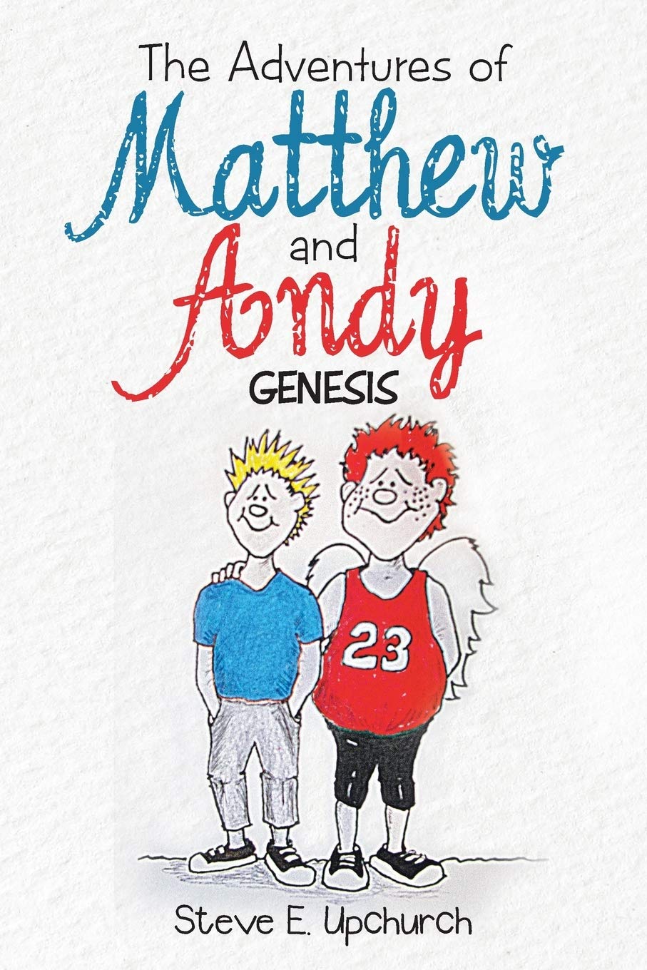 Amazon.com: The Adventures of Matthew and Andy: Genesis: 9781512709438 ...