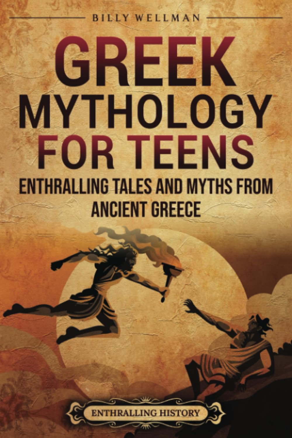 Greek Mythology for Teens: Enthralling Tales and Myths from Ancient ...