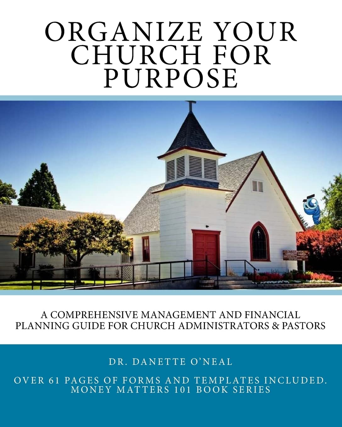 Organize Your Church on Purpose: A Comprehensive Management and ...