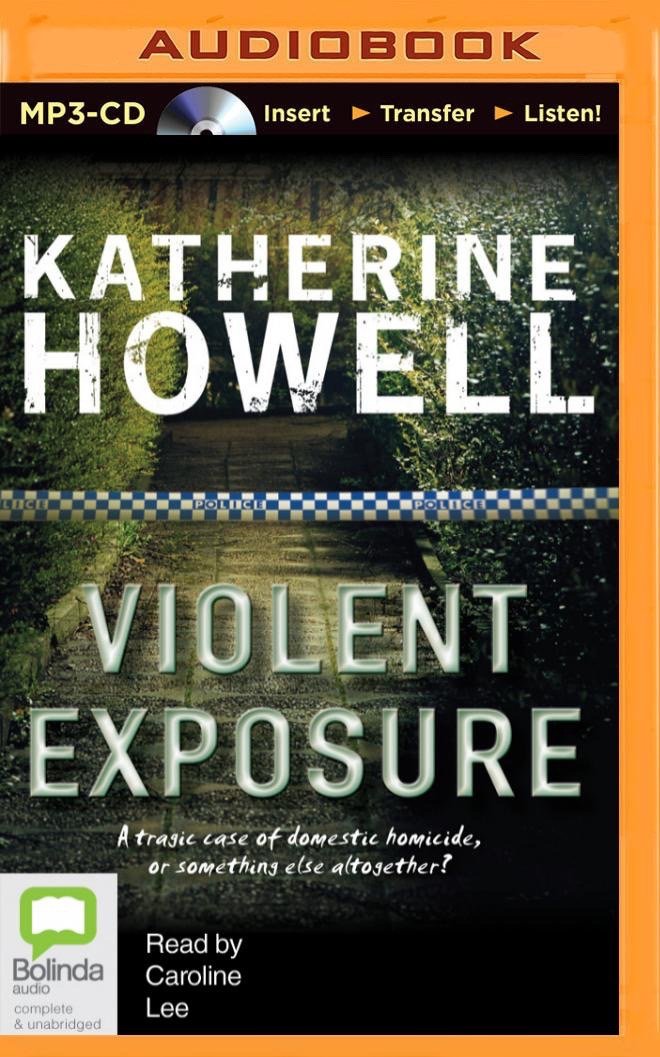 Amazon.com: Violent Exposure: 9781486219896: Katherine Howell, Caroline ...