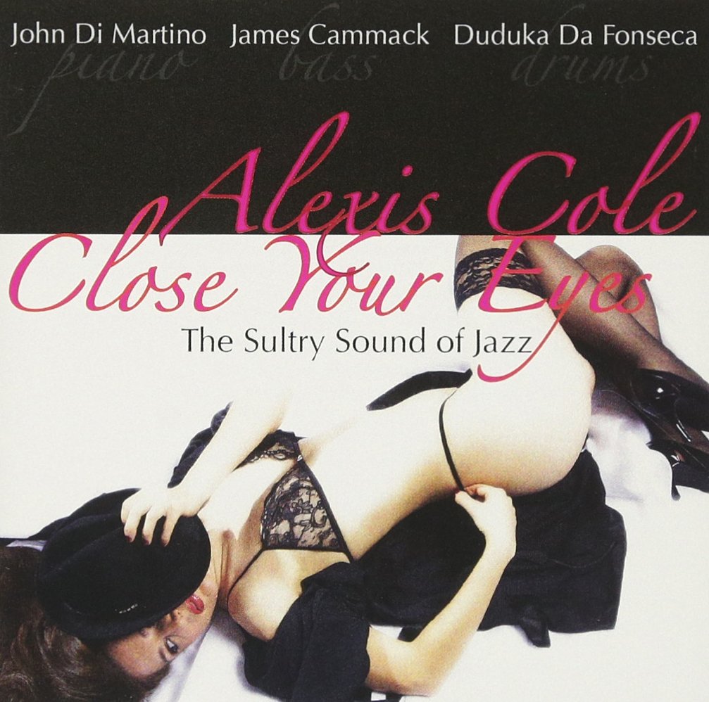 Close Your Eyes - Alexis Cole: Amazon.de: Musik-CDs & Vinyl