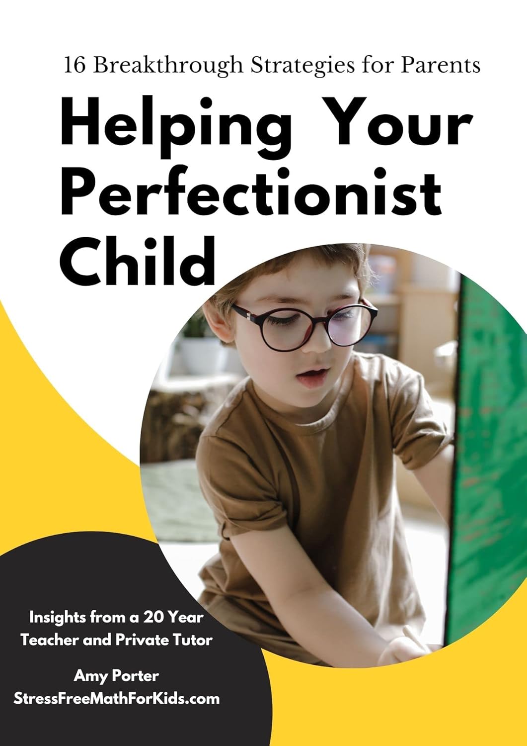 Amazon.com: Helping Your Perfectionist Child: 16 Breakthrough ...