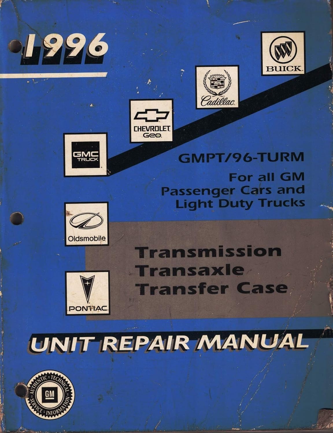 1996 UNIT REPAIR MANUAL Transmission Transaxle Transfer Case GMPT ...