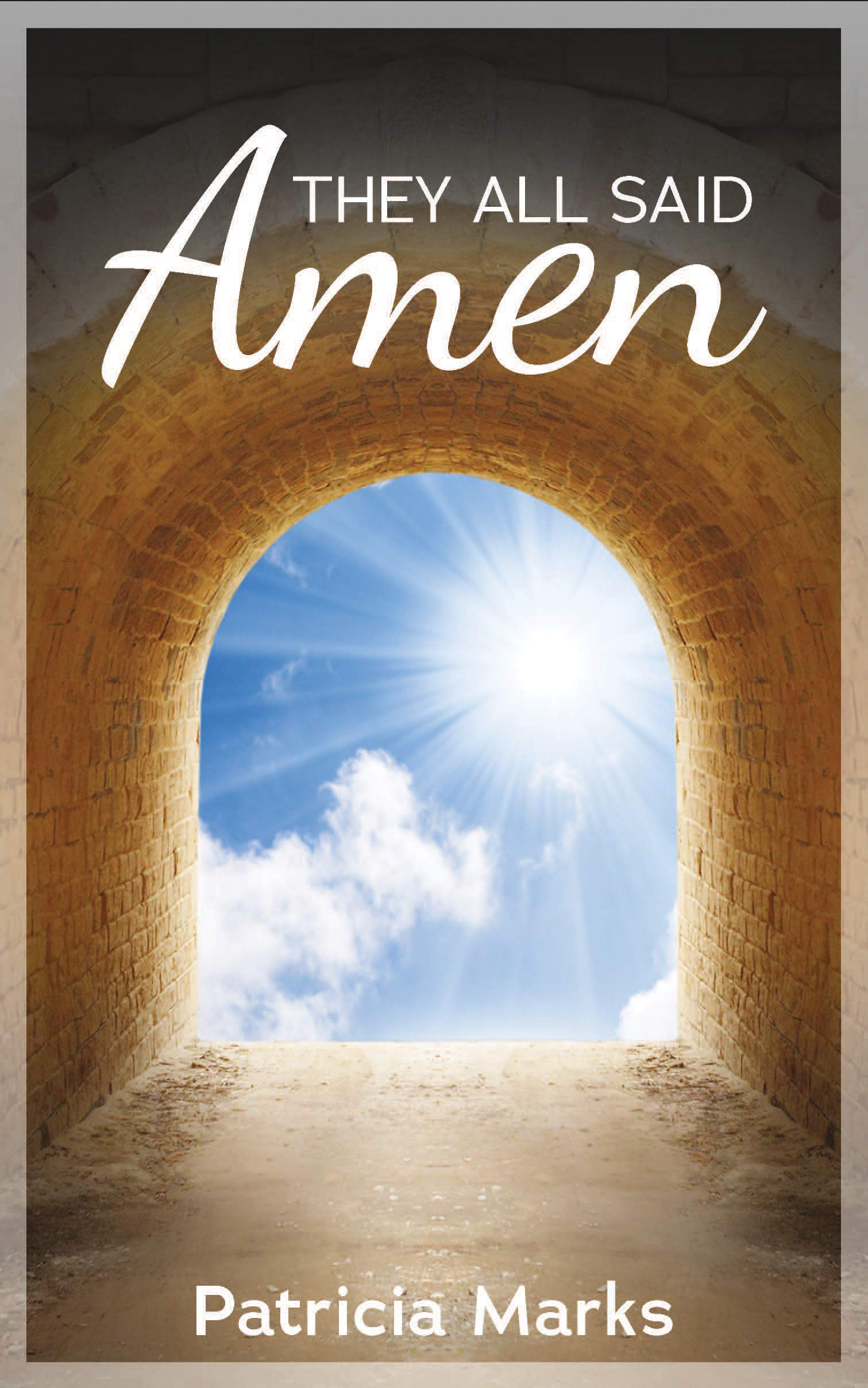 They All Said Amen: Marks, Patricia: 9781633573482: Amazon.com: Books