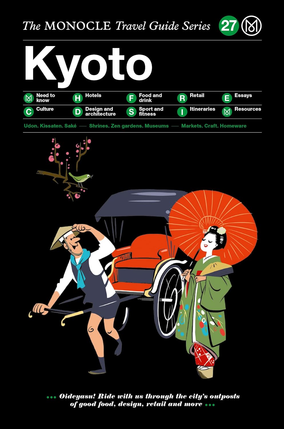 Kyoto: The Monocle Travel Guide Series: Brule, Tyler, Tuck, Andrew ...