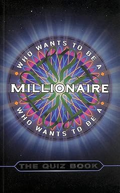 Who Wants to Be a Millionaire? : The Quiz Book: Quizmasters ...