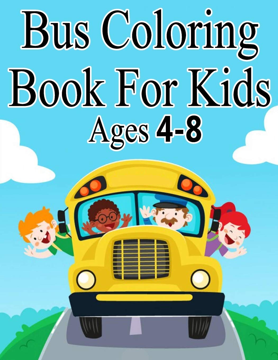 Buy Bus Coloring Book For Kids Ages 4-8: Buses Transportation Coloring ...