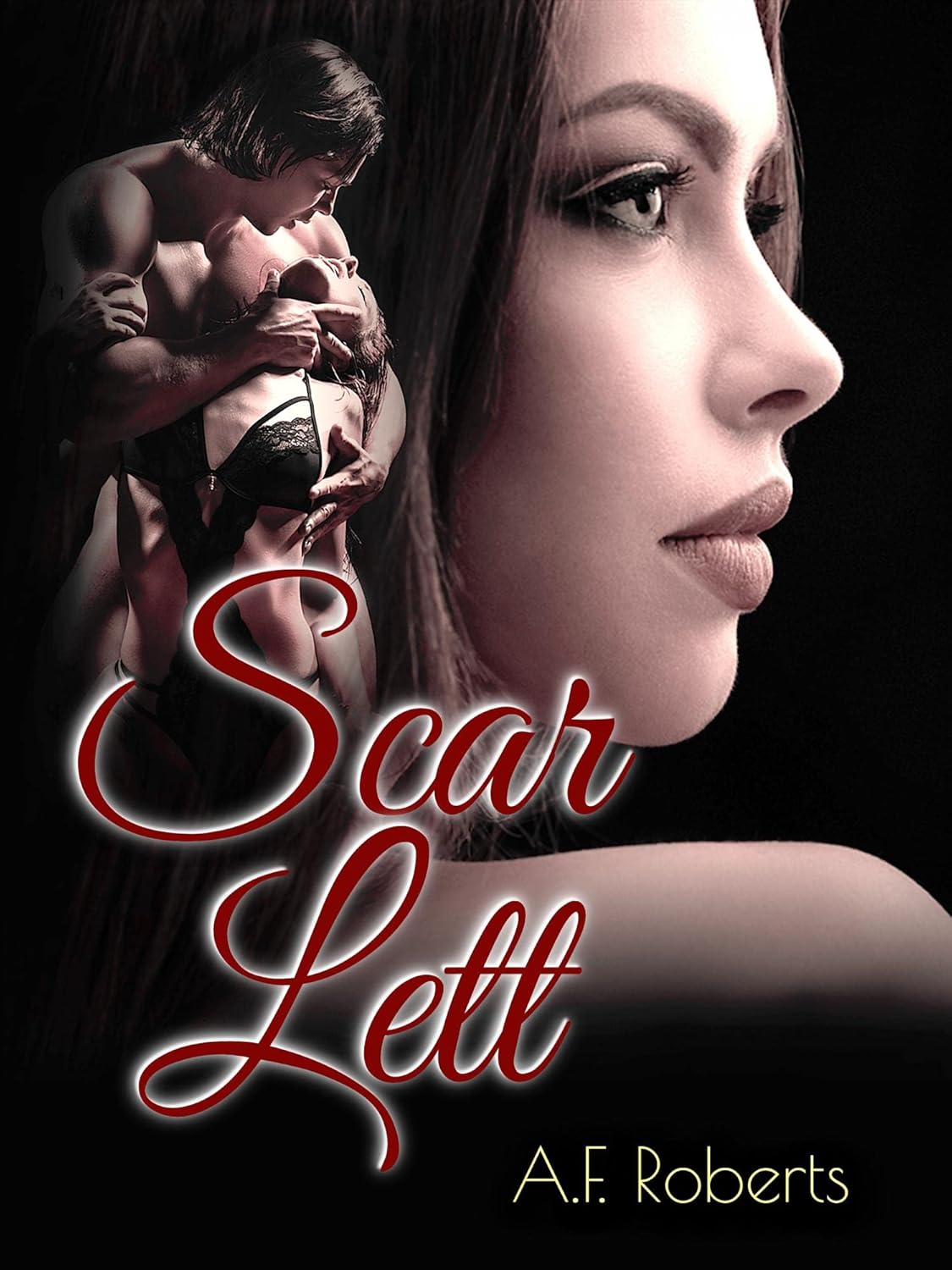 Scar Lett - Kindle edition by Roberts, A.F., billwyc, selfpubbookcovers.com. Literature ...
