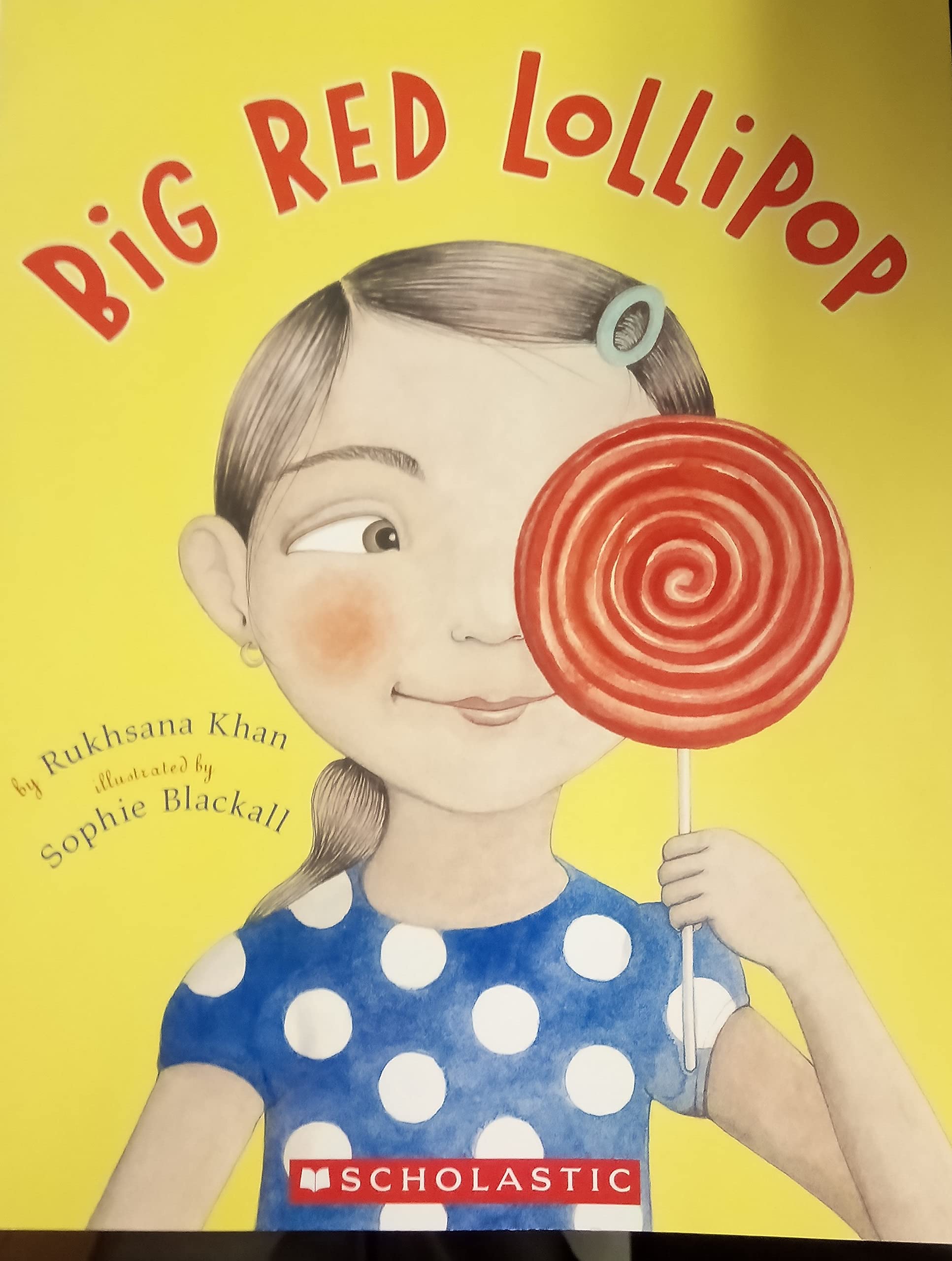 Big Red Lollipop: Rukhsana Khan: 9780545457323: Amazon.com: Books