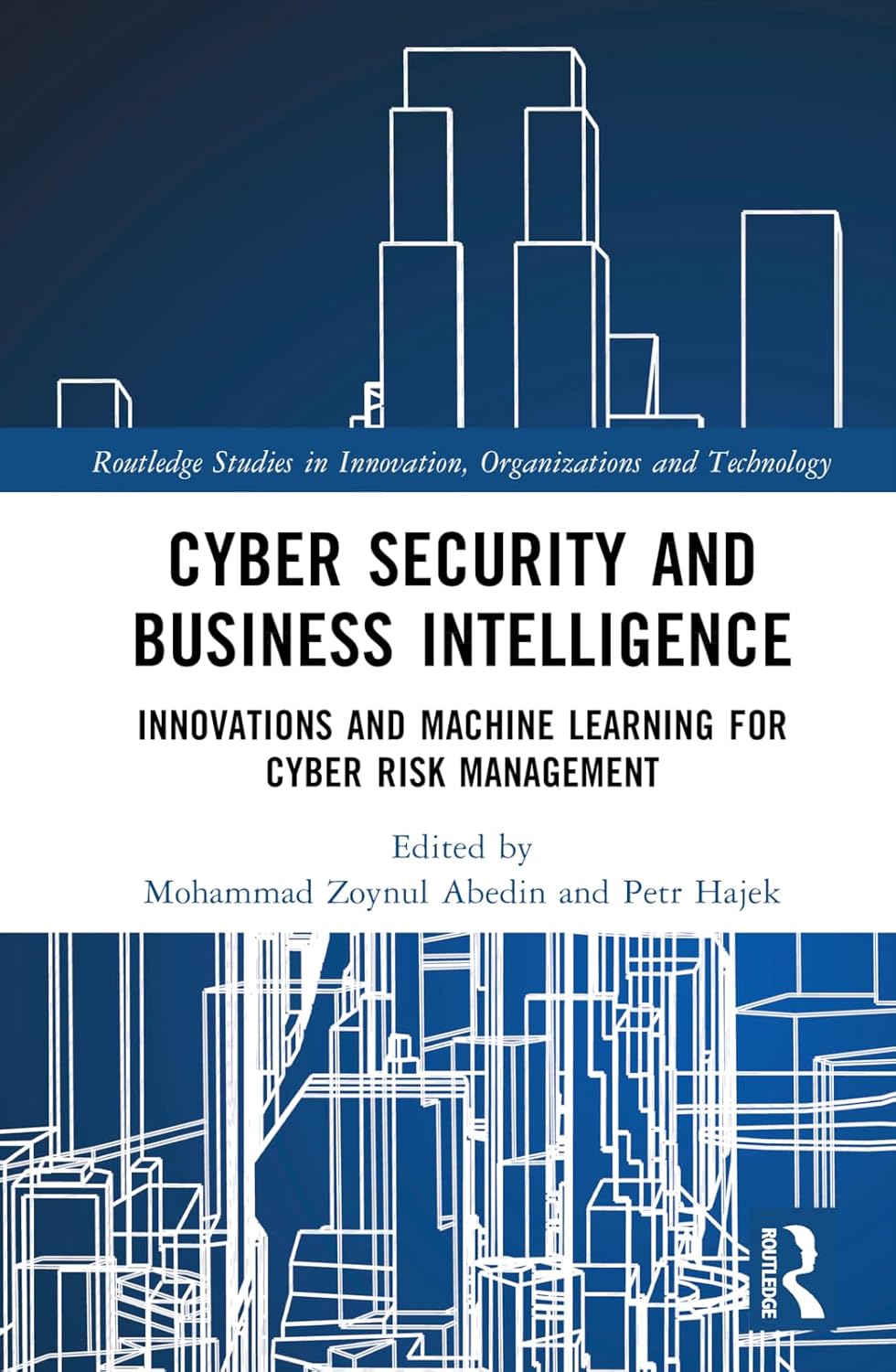 Buy Cyber Security and Business Intelligence: Innovations and Machine Learning for Cyber Risk ...