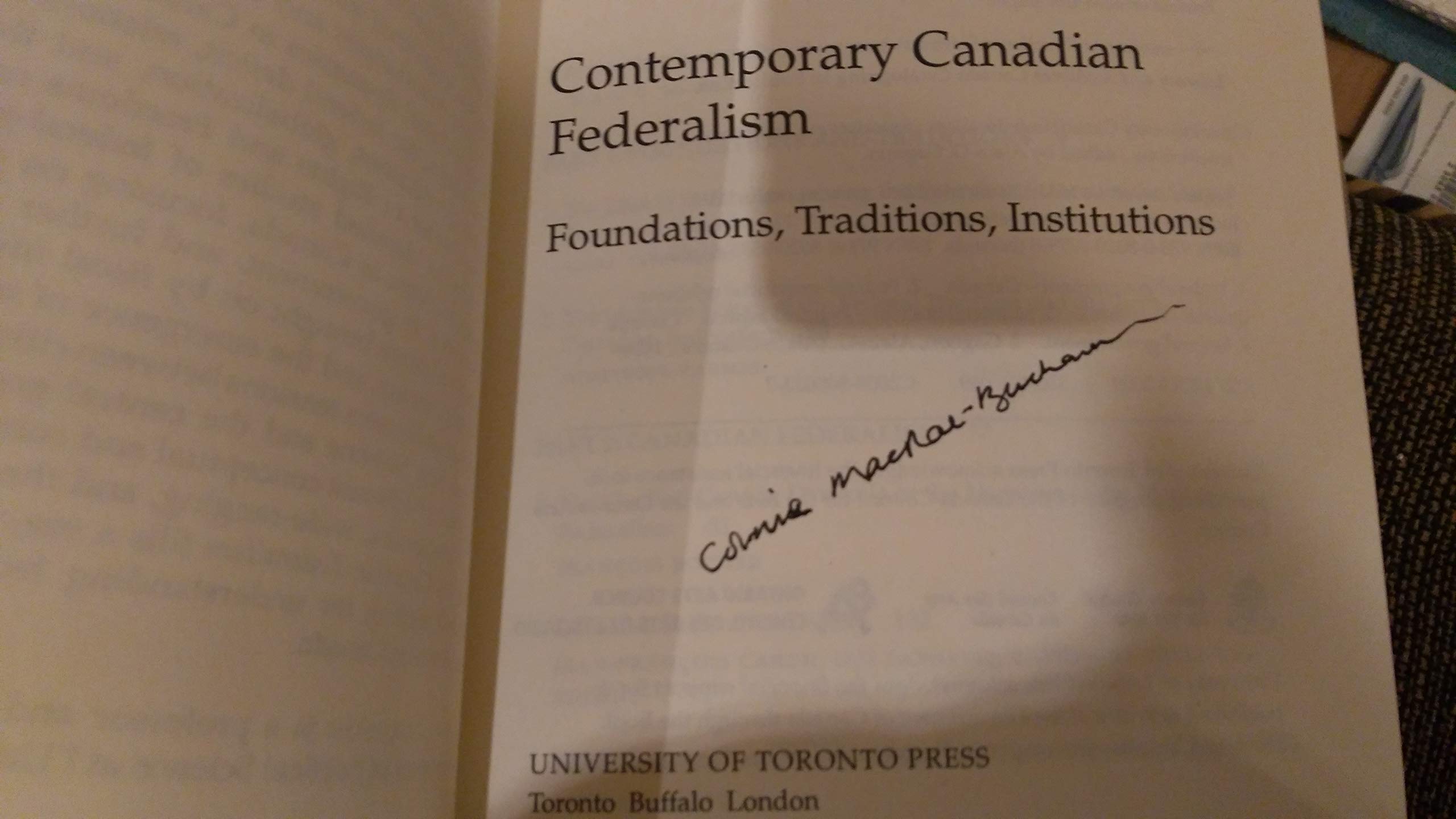 Contemporary Canadian Federalism: Foundations, Traditions, Institutions ...