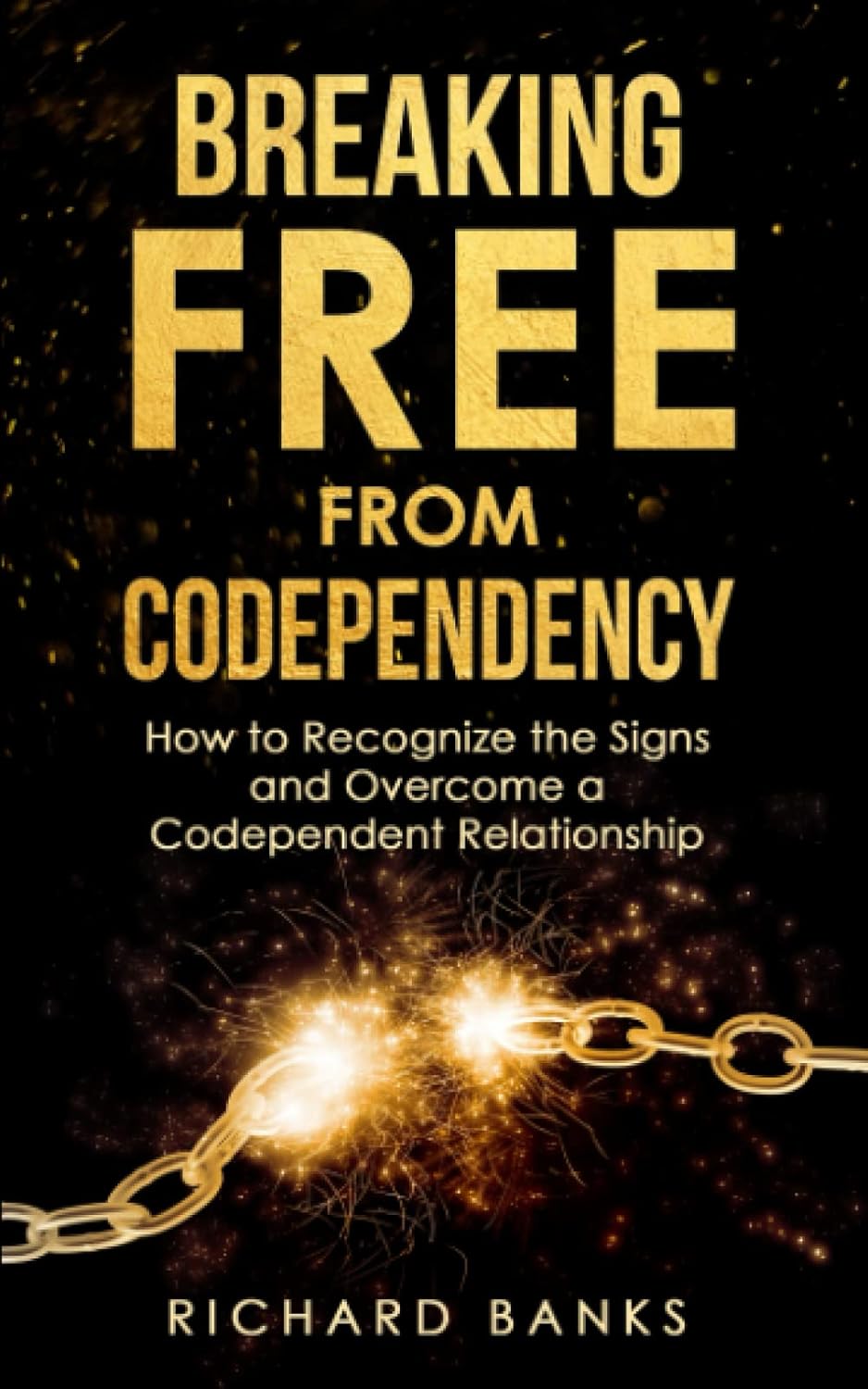 Breaking Free from Codependency: How to Recognize the Signs and ...
