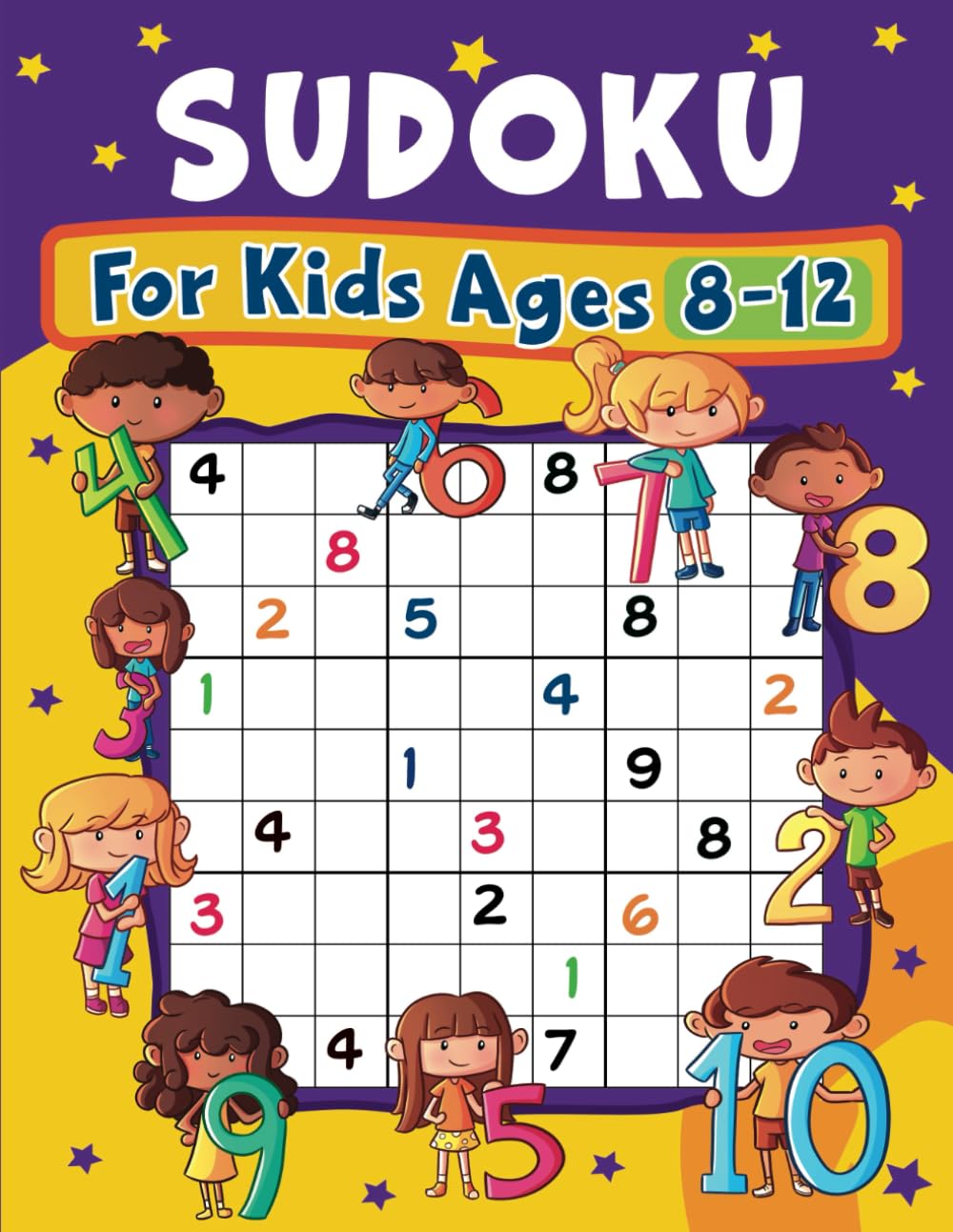 Sudoku For Kids Ages 8-12: Includes 4x4, 6x6 & 9x9 Grid Puzzles with ...
