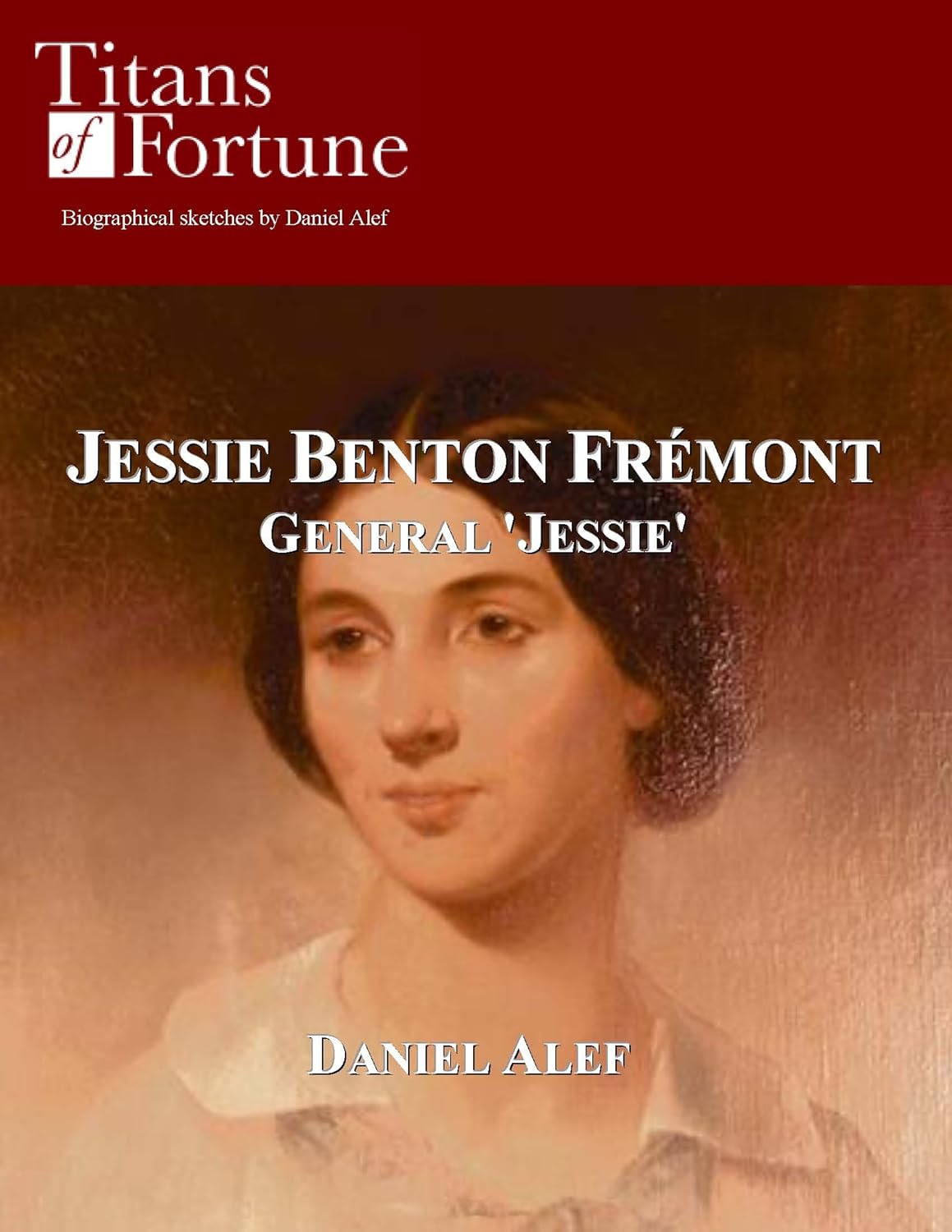 Amazon | Jessie Benton Frémont: General 'Jessie' and the 'Pathfinder ...