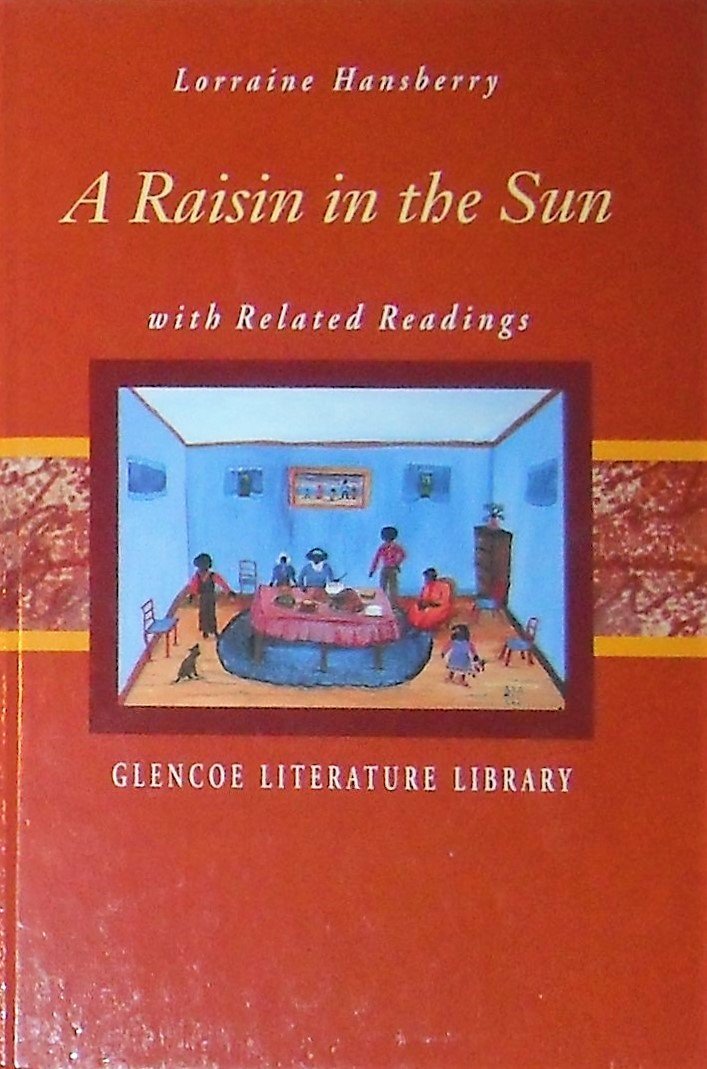 A Raisin in the Sun with Related Readings: Lorraine Hansberry ...