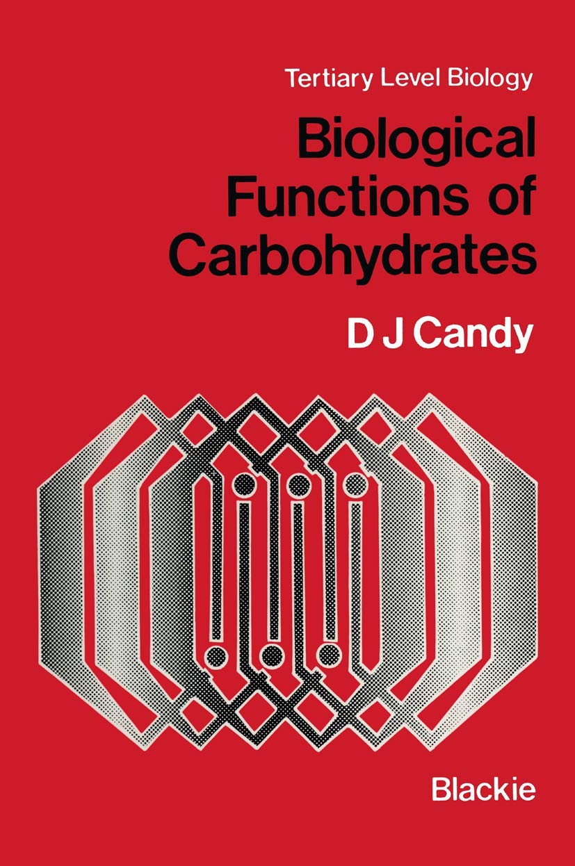 Buy Biological Functions of Carbohydrates (Molecular and Cell Biology ...