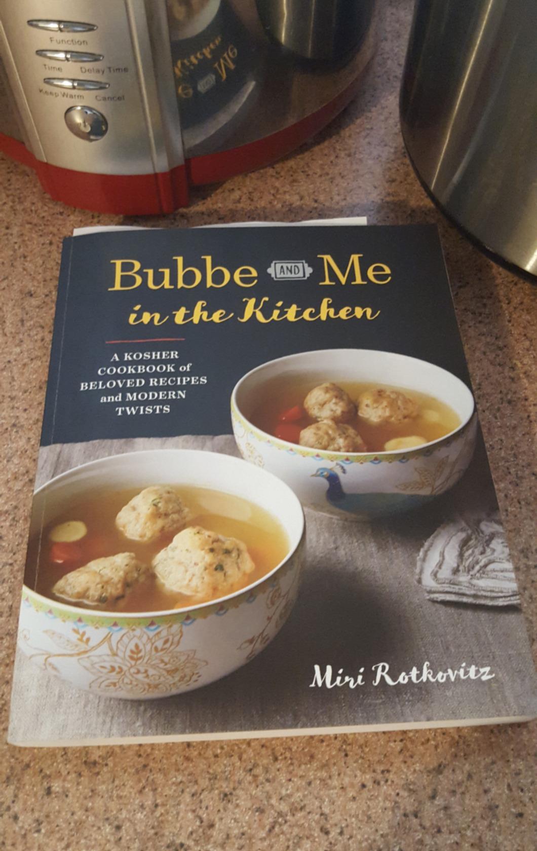 Bubbe and Me in the Kitchen: A Kosher Cookbook of Beloved Recipes and ...