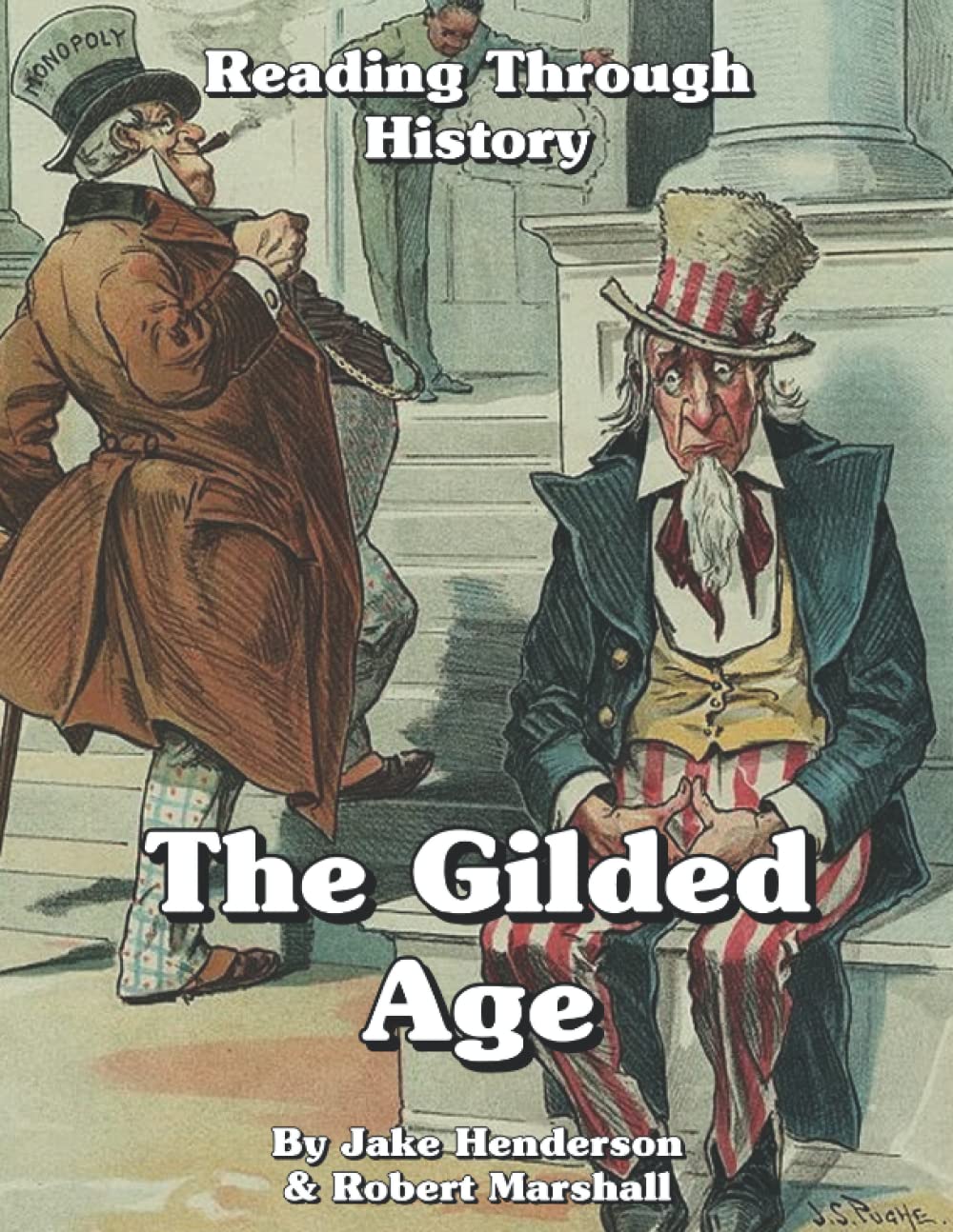 The Gilded Age (Reading Through History): Henderson, Jake, Marshall ...
