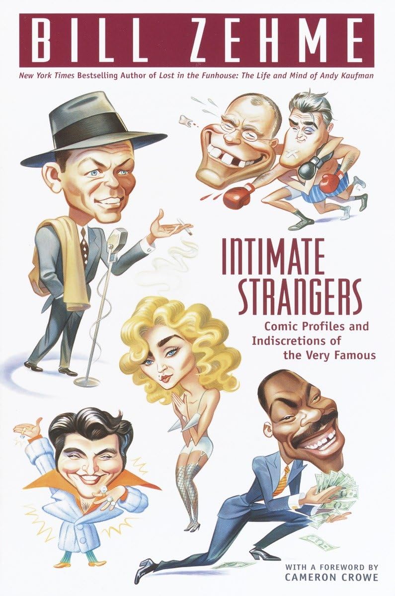 Intimate Strangers: Comic Profiles and Indiscretions of the Very Famous ...