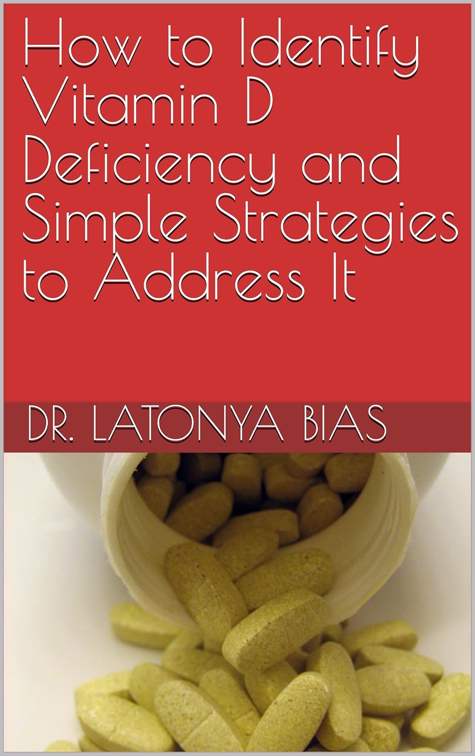 How to Identify Vitamin D Deficiency and Simple Strategies to Address ...