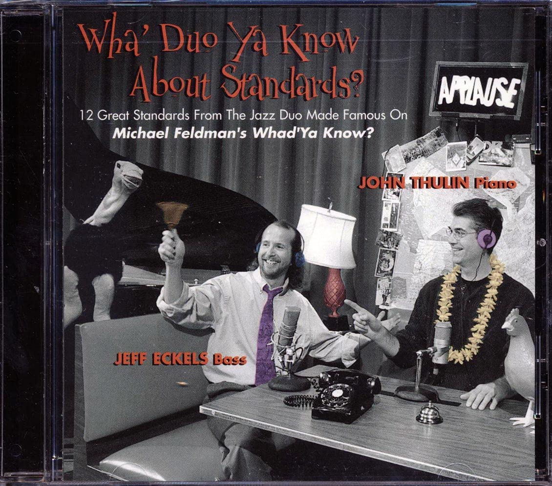John Thulin, Jeff Eckels - Wha' Duo Ya Know About Standards? 12 Great ...