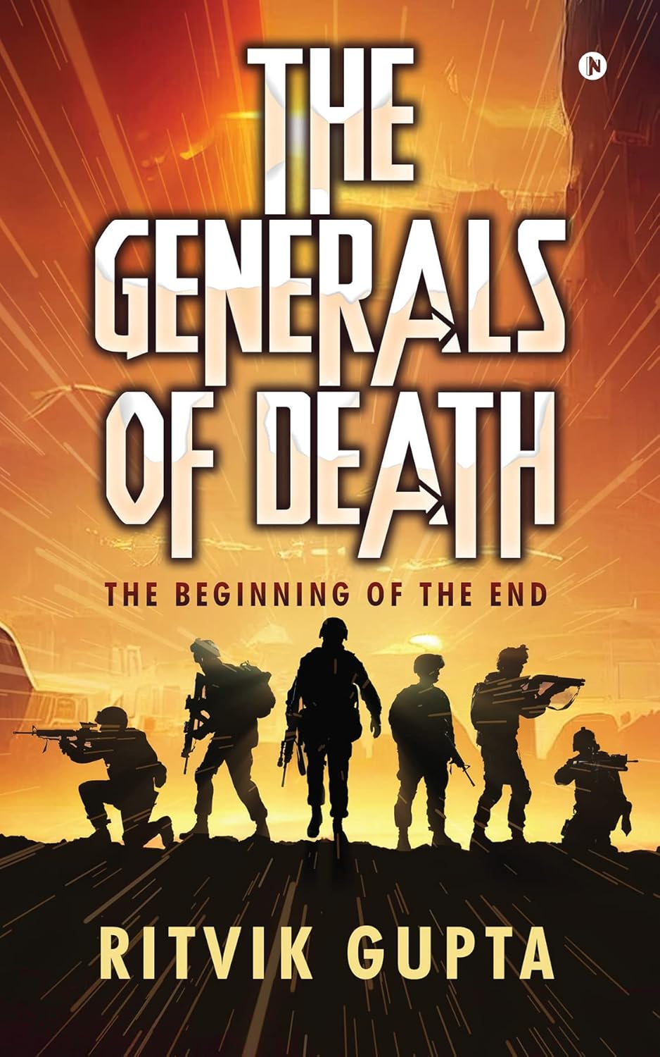 The Generals of Death : The Beginning of the End eBook : Ritvik Gupta ...