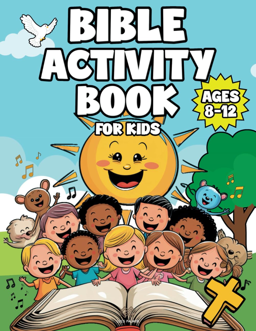 Bible Activity Book for Kids Ages 8-12: Over 101 Fun and Faith-Building ...