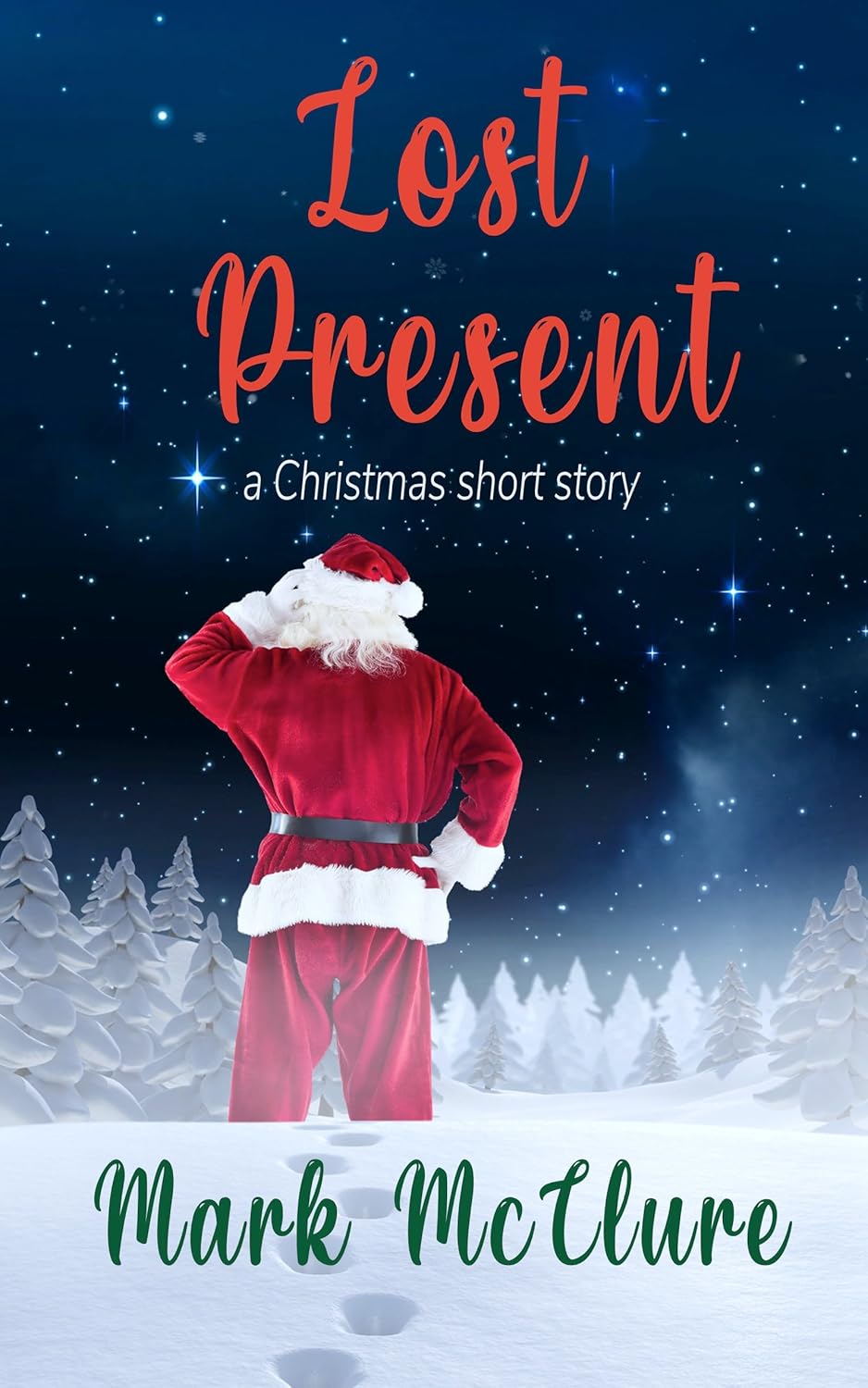 Lost Present: a Christmas Short Story (English Edition) eBook : McClure, Mark: Amazon.fr: Kindle ...