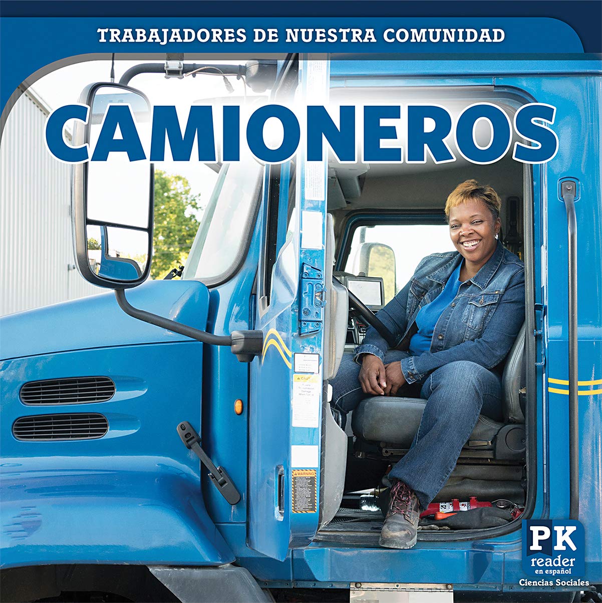Camioneros/ Truck Drivers (Trabajadores de nuestra comunidad/ Helpers ...