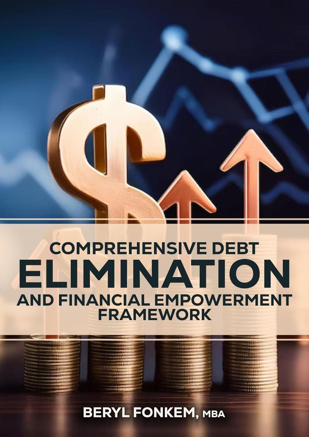 Comprehensive Debt Elimination and Financial Empowerment Framework ...