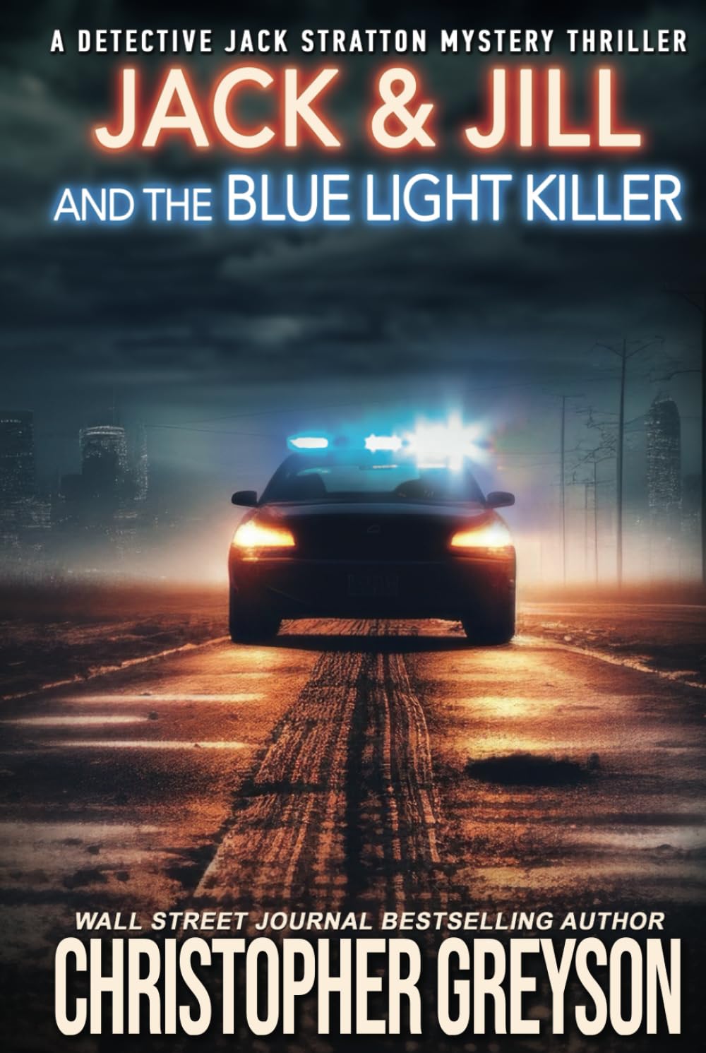 JACK & JILL AND THE BLUE LIGHT KILLER: A Murder Mystery Thriller ...