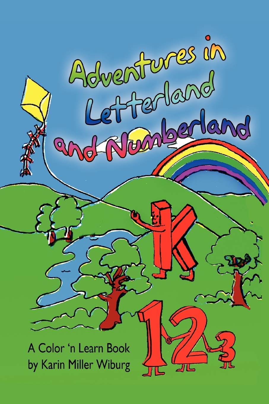 Adventures in Letterland and Numberland: Wiburg, Karin Miller ...