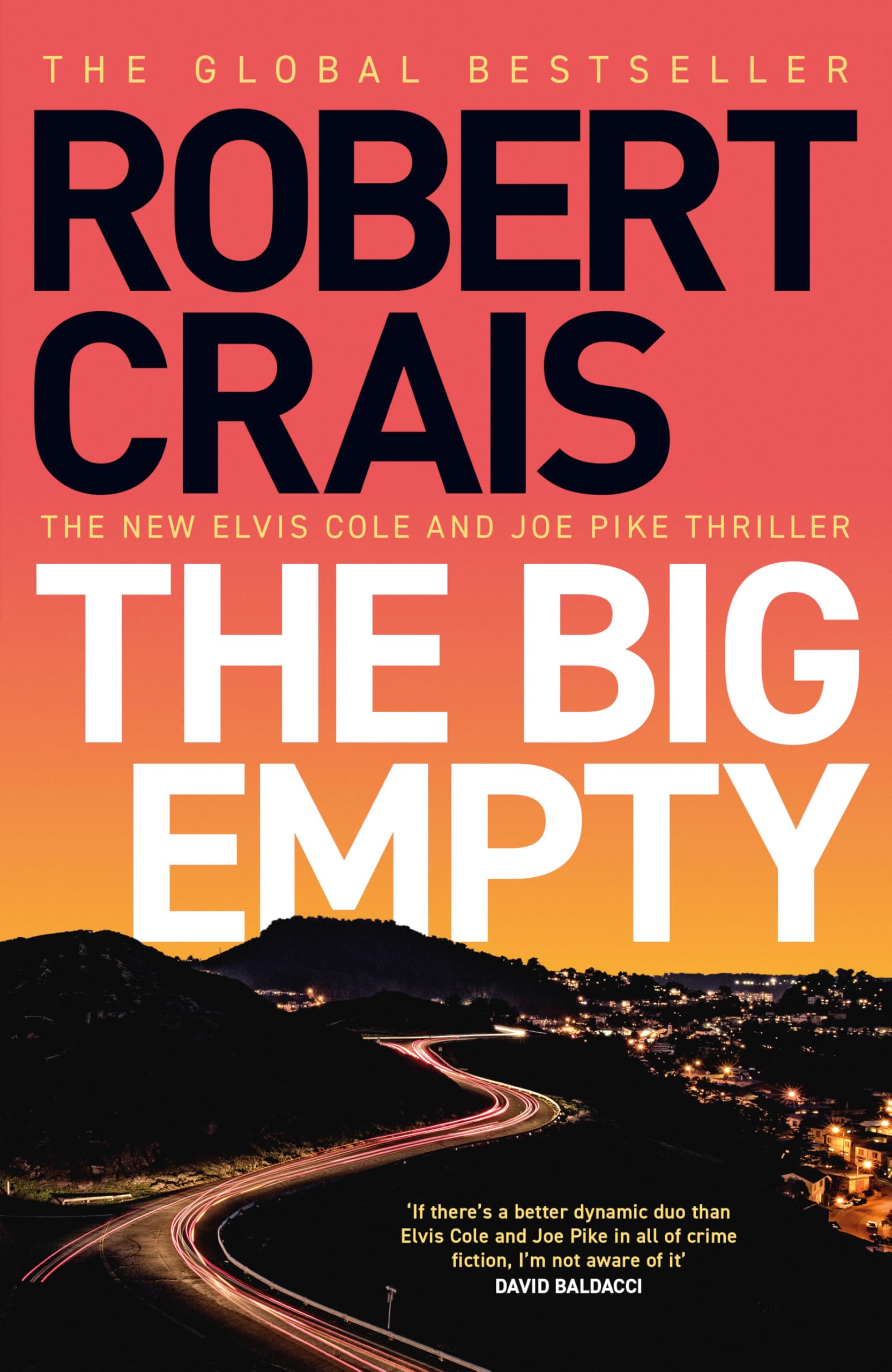 The Big Empty: The BRAND NEW addictive thriller from the #1 bestselling author : Crais, Robert ...