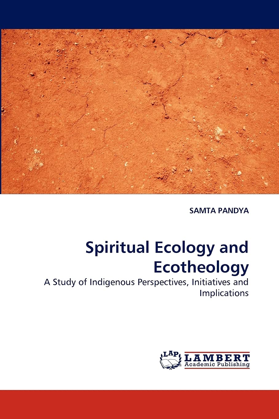 Spiritual Ecology and Ecotheology: A Study of Indigenous Perspectives ...