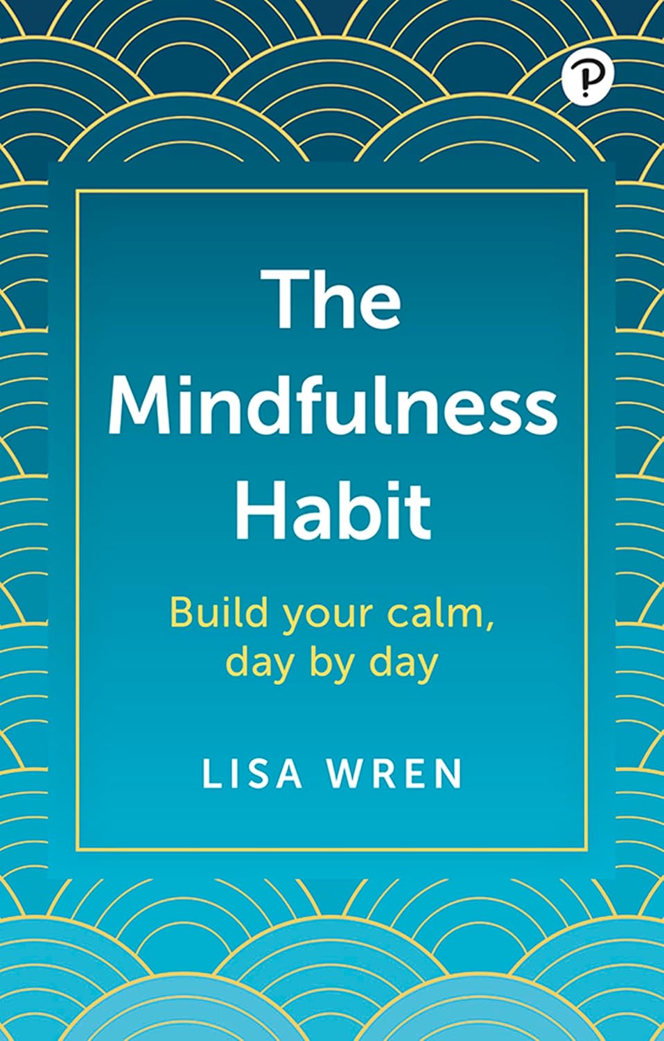 Amazon.com: Mindfulness Habit, The eBook : Wren, Lisa: Kindle Store