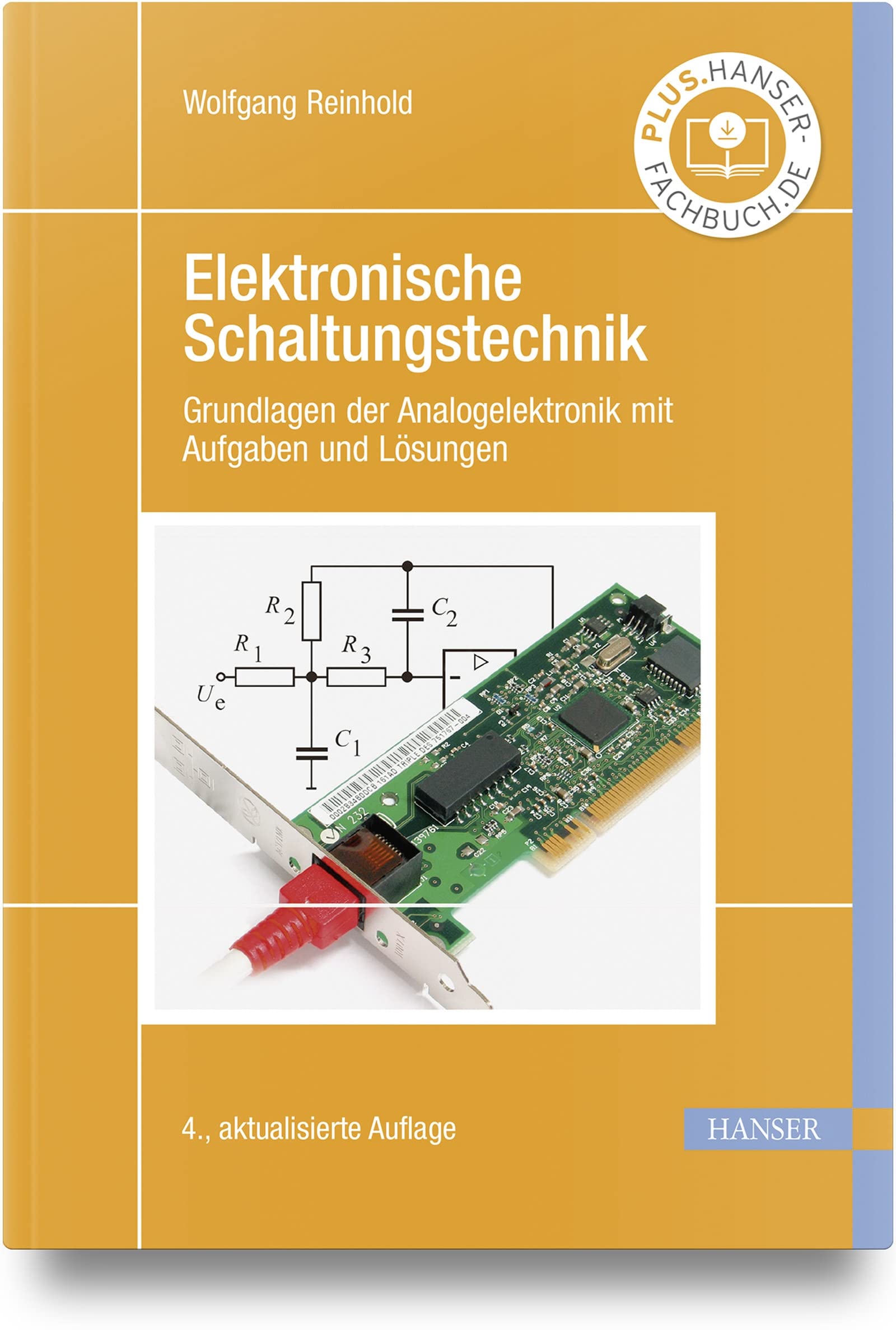 Elektronische Schaltungstechnik: Grundlagen der Analogelektronik mit ...
