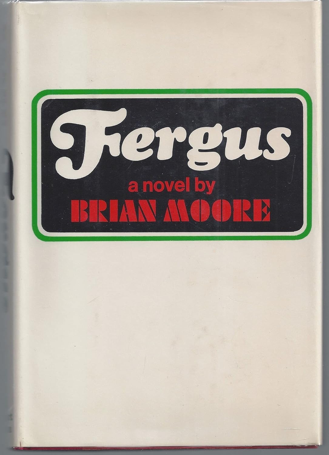 Amazon.com: Fergus: 9780030853197: Moore, Brian: Books