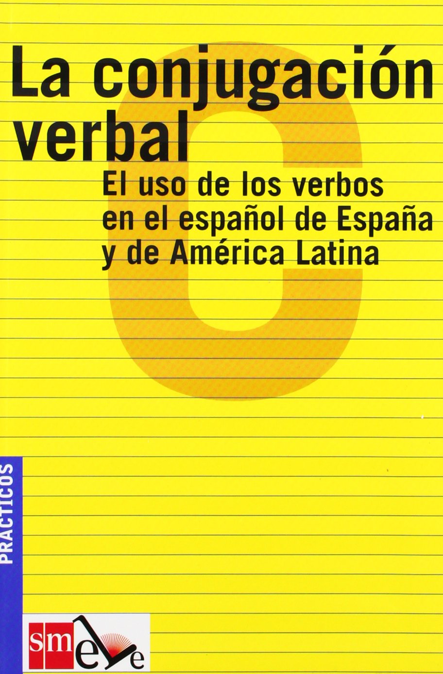 Buy La conjugación verbal: el uso de los verbos en el español de España ...