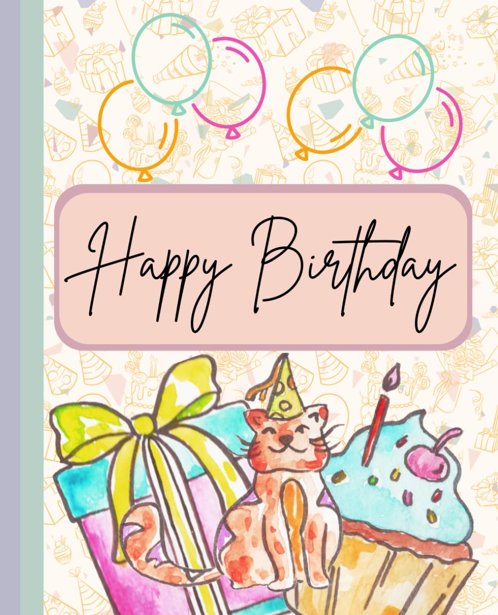 Happy Birthday: Notebook/Journal for Birthday: Peruchetti, Gabby ...