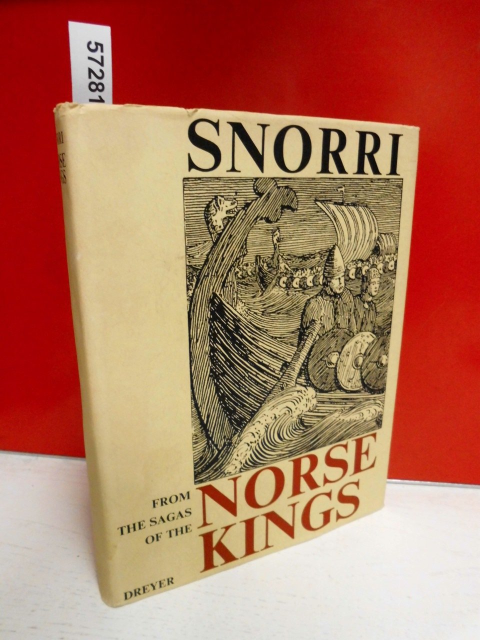 From the Sagas of the Norse Kings: Snorri Sturluson, Gudmund Sandvik, B ...