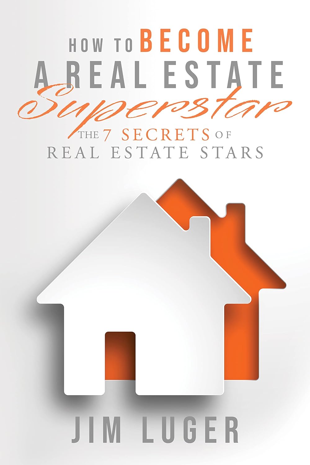 Amazon.com: How to Become a Real Estate Superstar: The Seven Secrets of ...