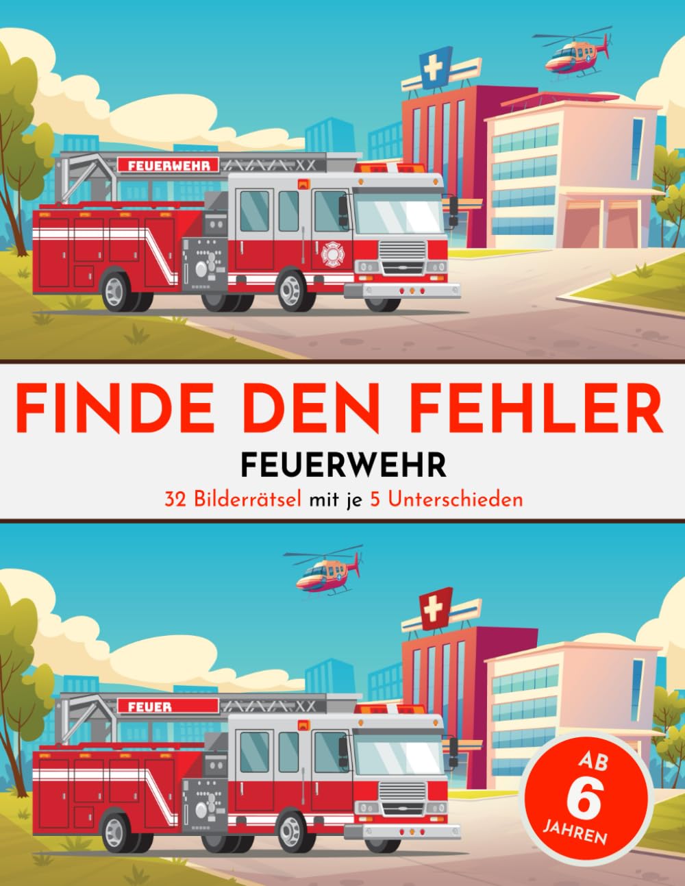 Finde den Fehler - Feuerwehr Fehlersuchbuch: Bilderrätsel mit Feuerwehr ...