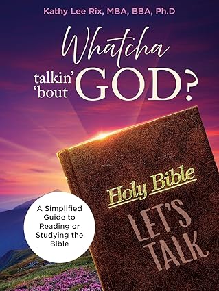 Whatcha Talkin' 'Bout God?: Rix, Kathy Lee: 9781964494616: Amazon.com ...