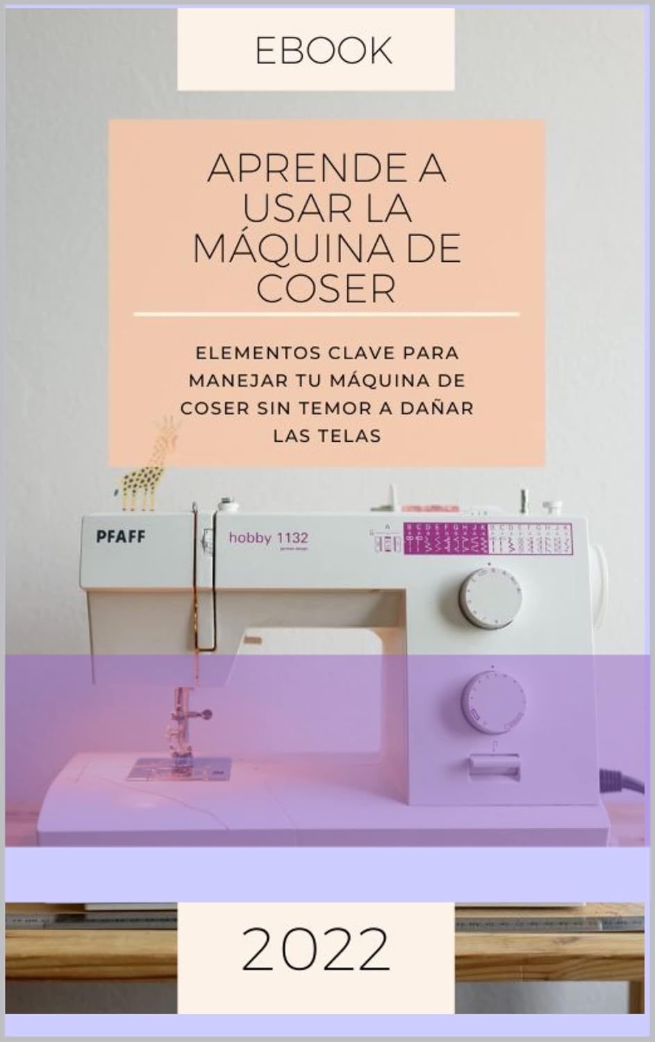Aprende a usar tu máquina de coser: Aproximación al uso de la máquina ...