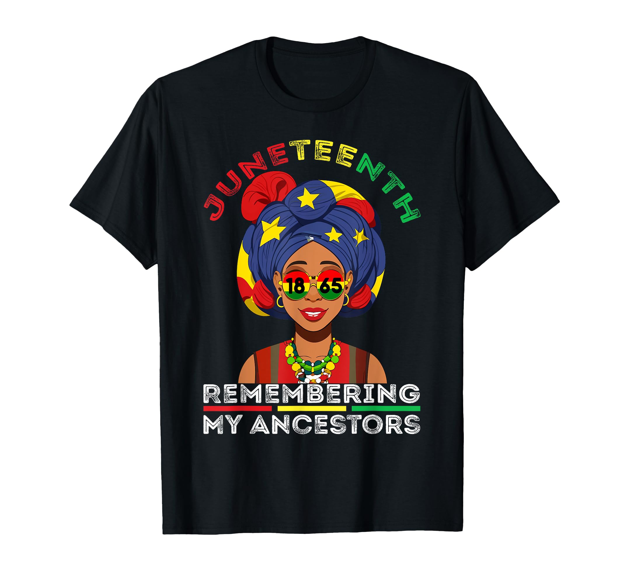Amazon.com: Juneteenth 1865 Remembering My Ancestors Juneteenth T-Shirt ...