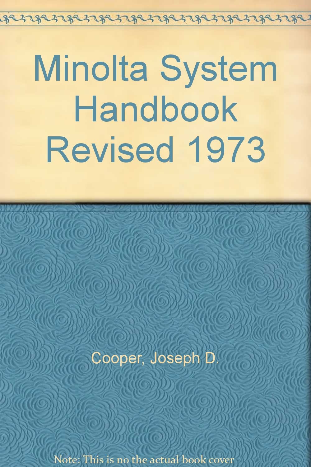 Minolta System Handbook Revised 1973: Joseph D. Cooper: Amazon.com: Books